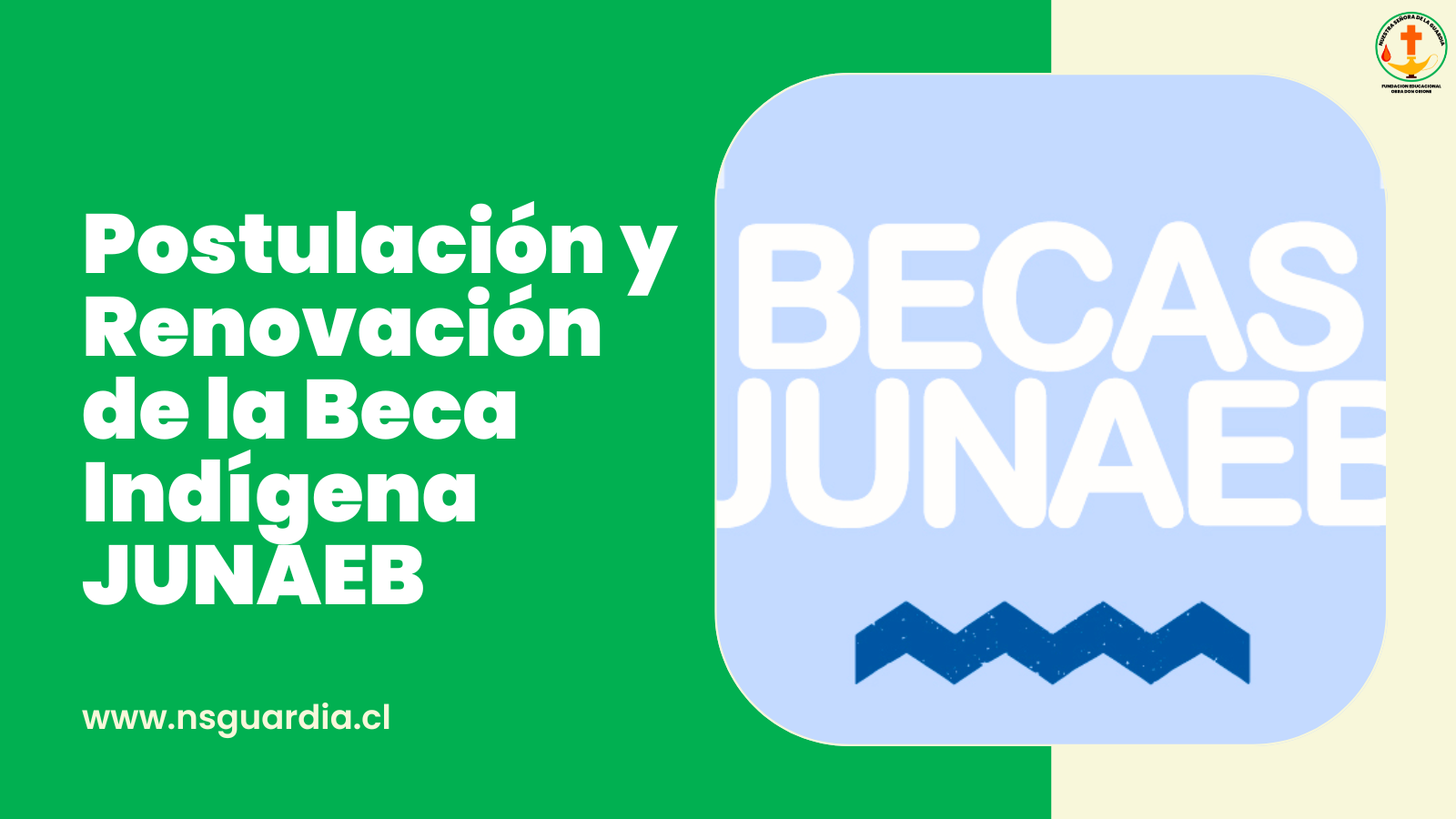 Postulación y Renovación de la Beca Indígena JUNAEB – Escuela NSG